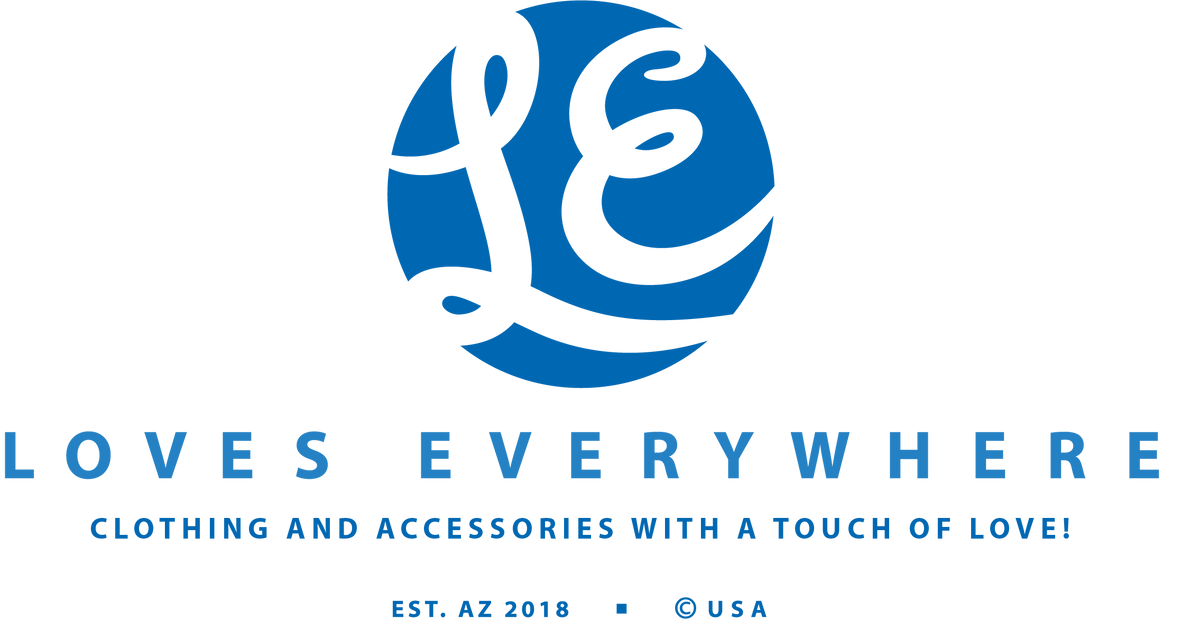 Loves Everywhere. Clothing and accessories for everyone everywhere.